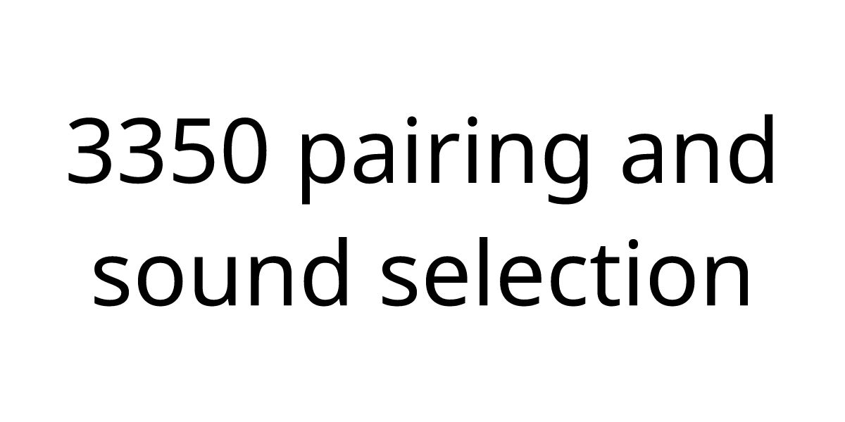 3350 pairing and sound selection | STI Global (Americas)