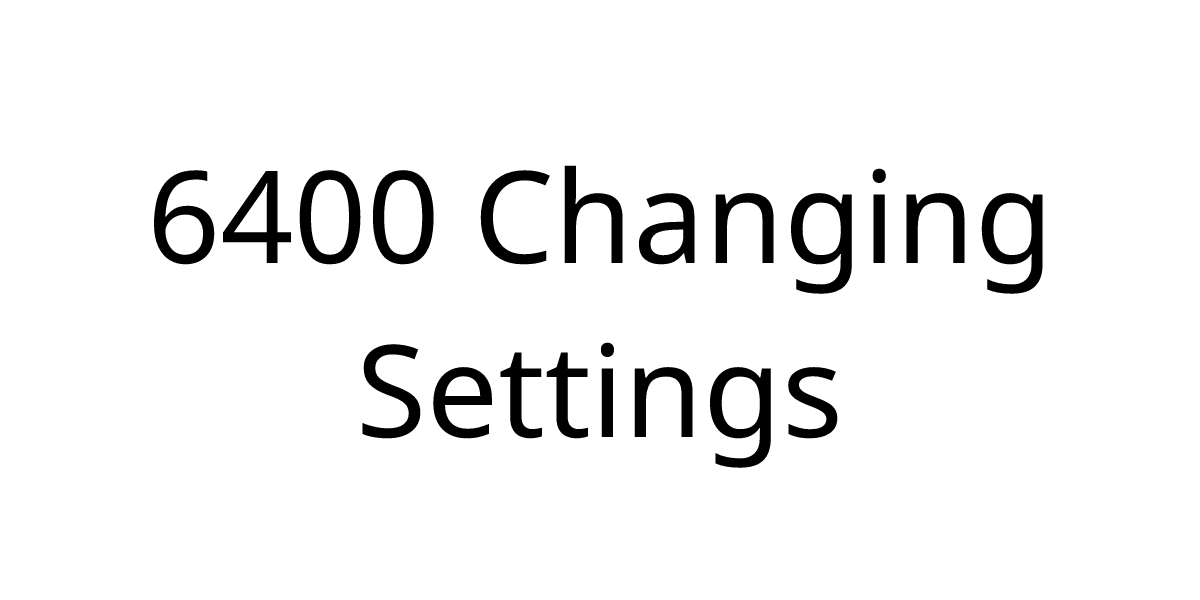 6400 Changing Settings | STI Global (Americas)
