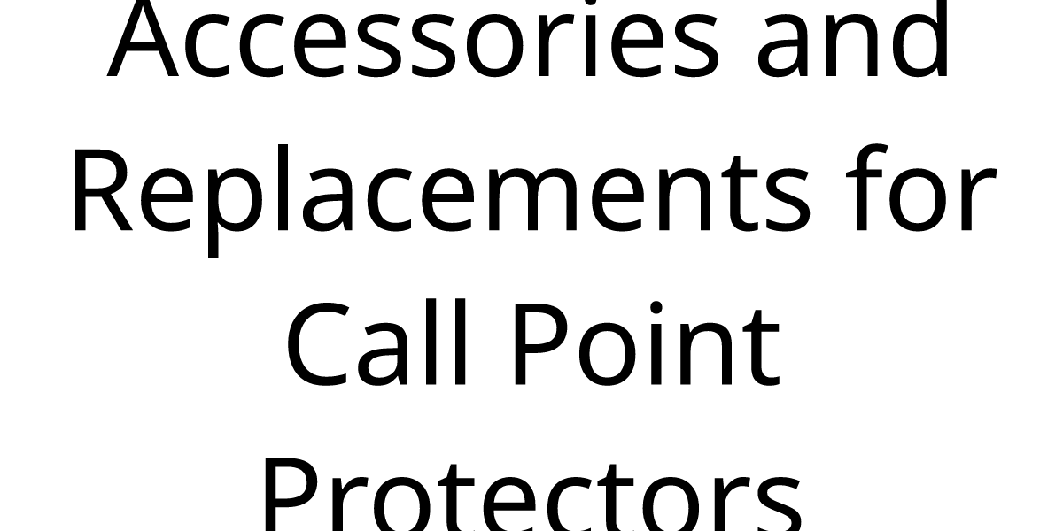 Accessories and Replacements for Call Point Protectors | STI Global (EMEA)