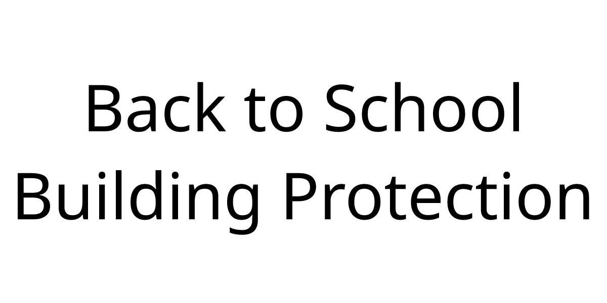 Back to School Building Protection | STI Global (Americas)