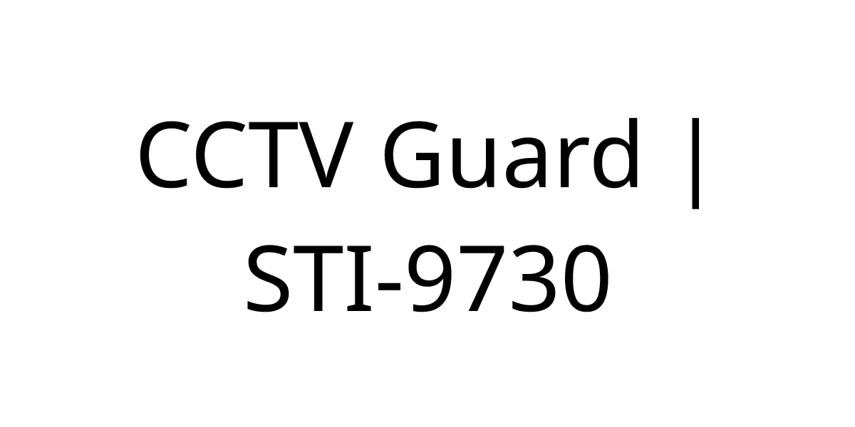 CCTV Guard | STI-9730 | STI Global (Americas)