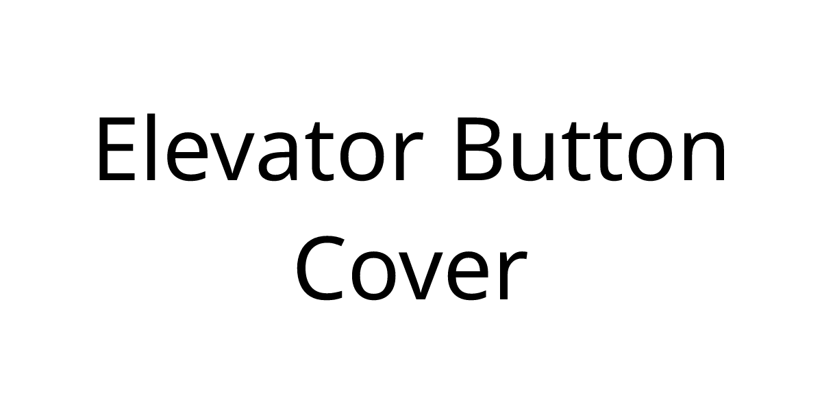 Elevator Button Cover | STI Global (EMEA)