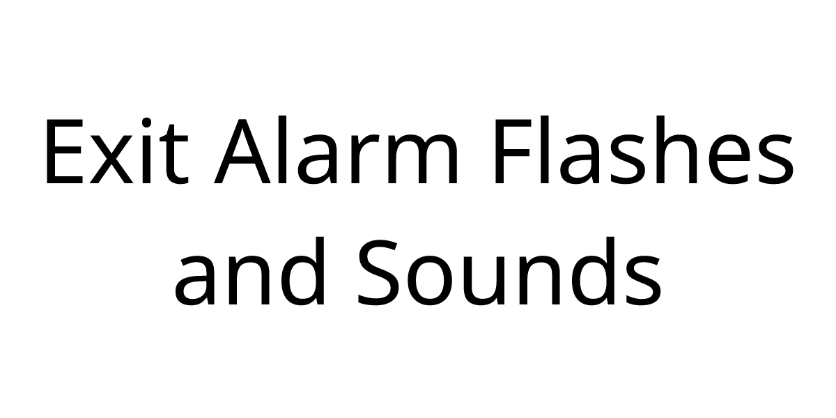 Exit Alarm Flashes and Sounds | STI Global (Americas)