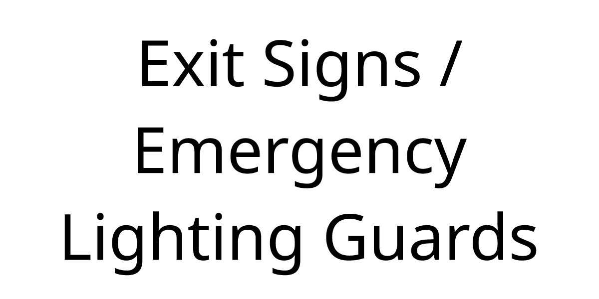 Exit Signs / Emergency Lighting Guards | STI Global (Americas)