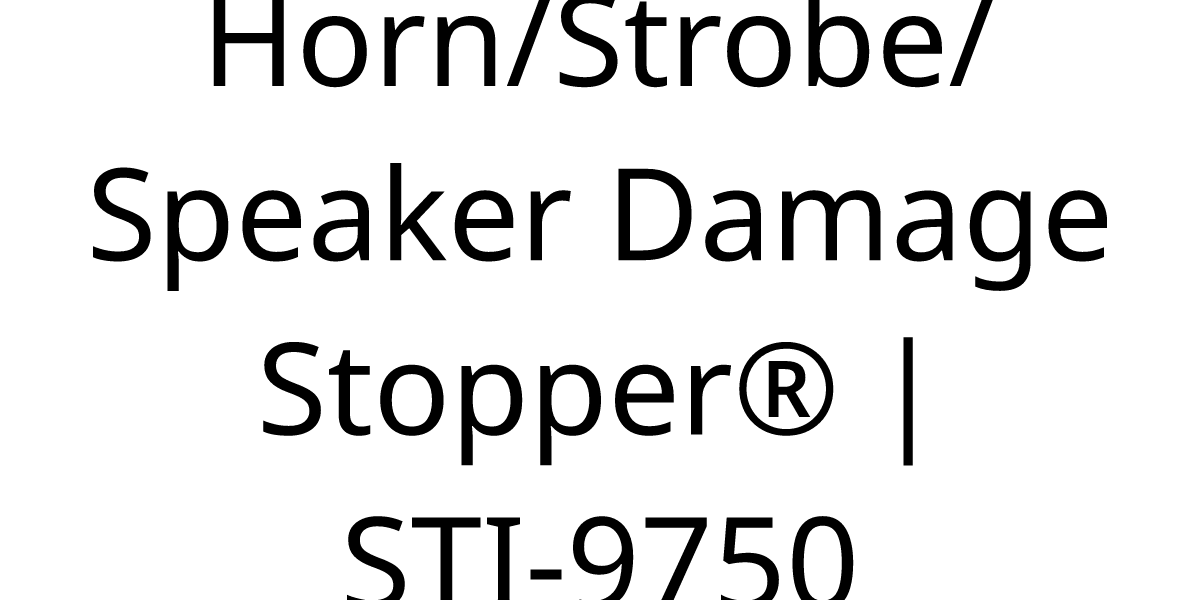 Horn/Strobe/Speaker Damage Stopper® | STI-9750 | STI Global (Americas)