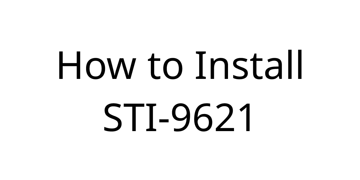 How to Install STI-9621 | STI Global (Americas)