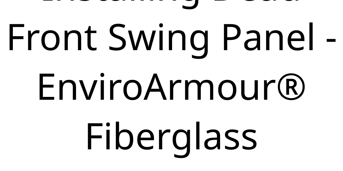 Installing Dead Front Swing Panel - EnviroArmour® Fiberglass Enclosure ...