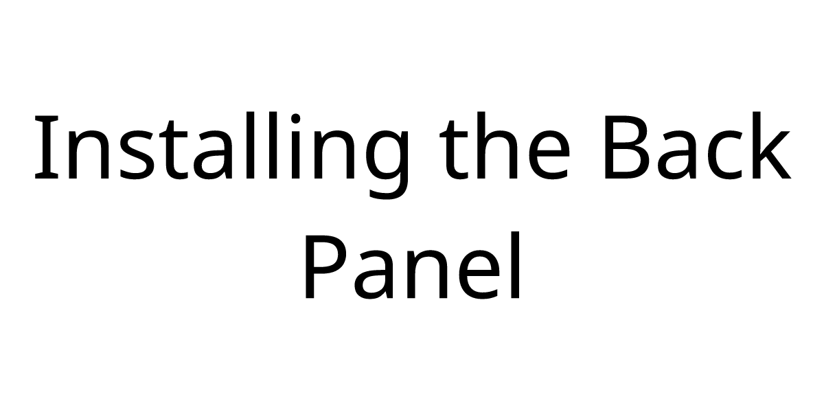 Installing the Back Panel | STI Global (Americas)