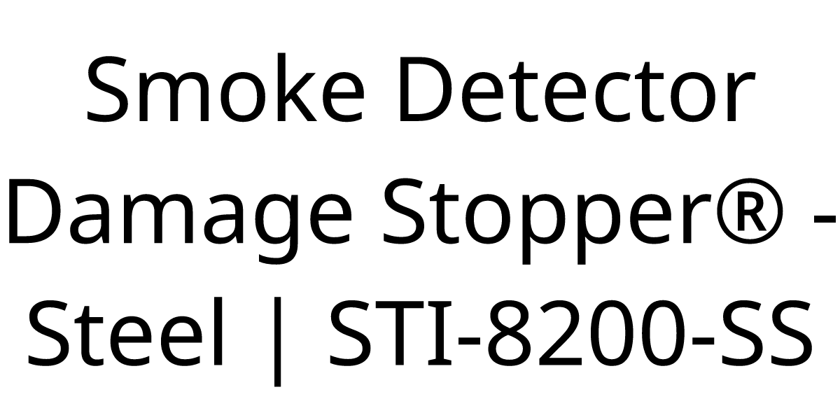 Smoke Detector Damage Stopper® - Steel | STI-8200-SS | STI Global ...