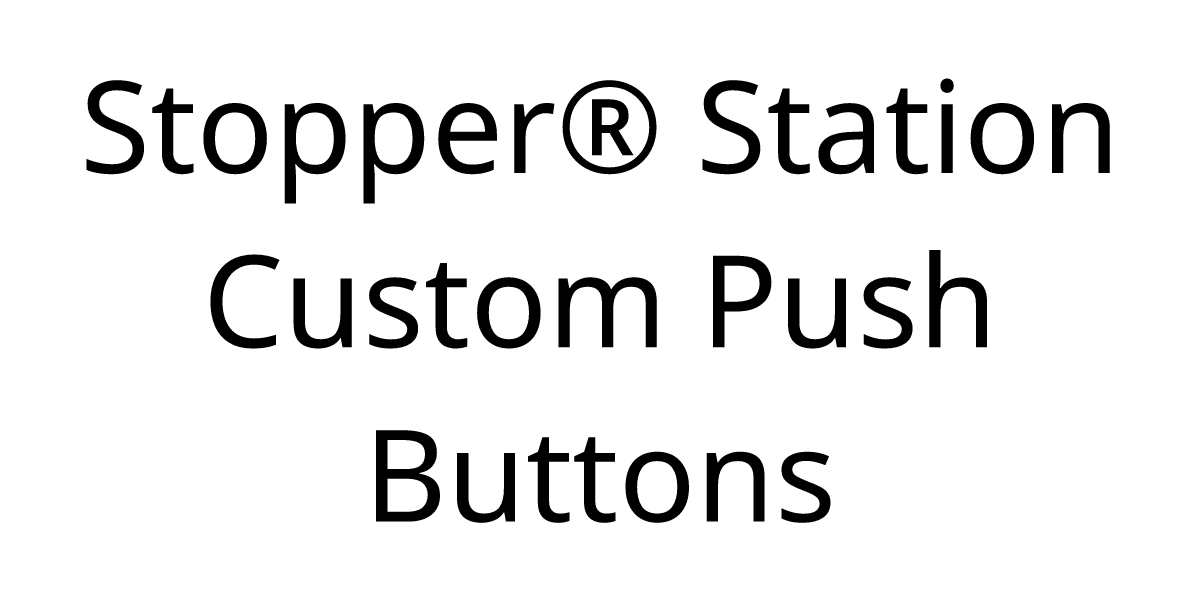 Stopper® Station Custom Push Buttons | STI Global (Americas)