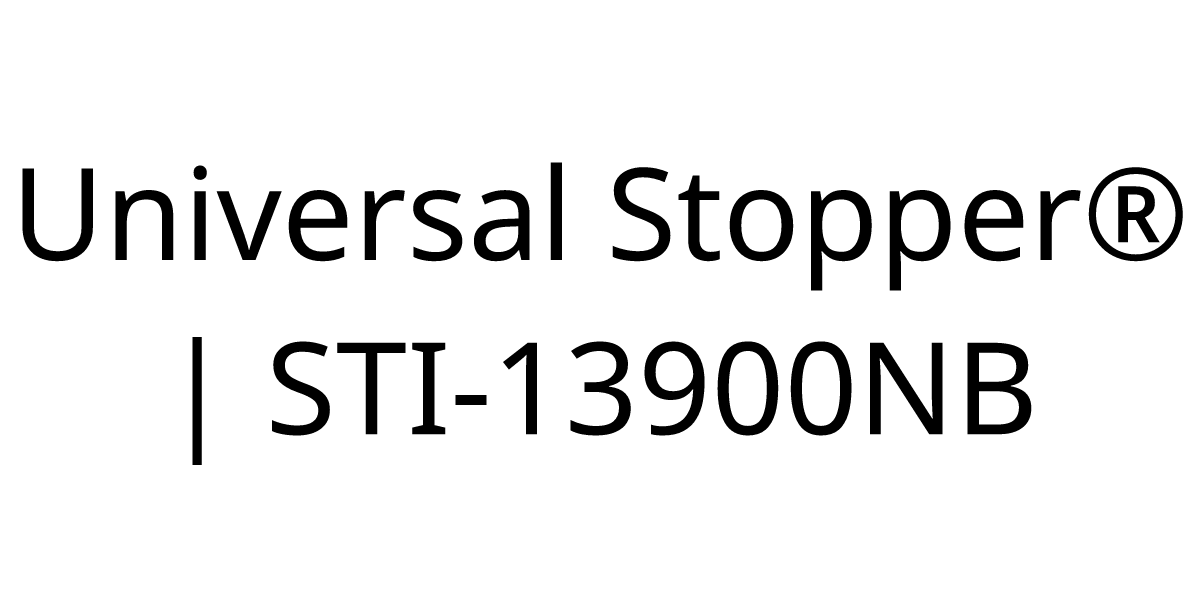 Universal Stopper® | STI-13900NB | STI Global (Americas)