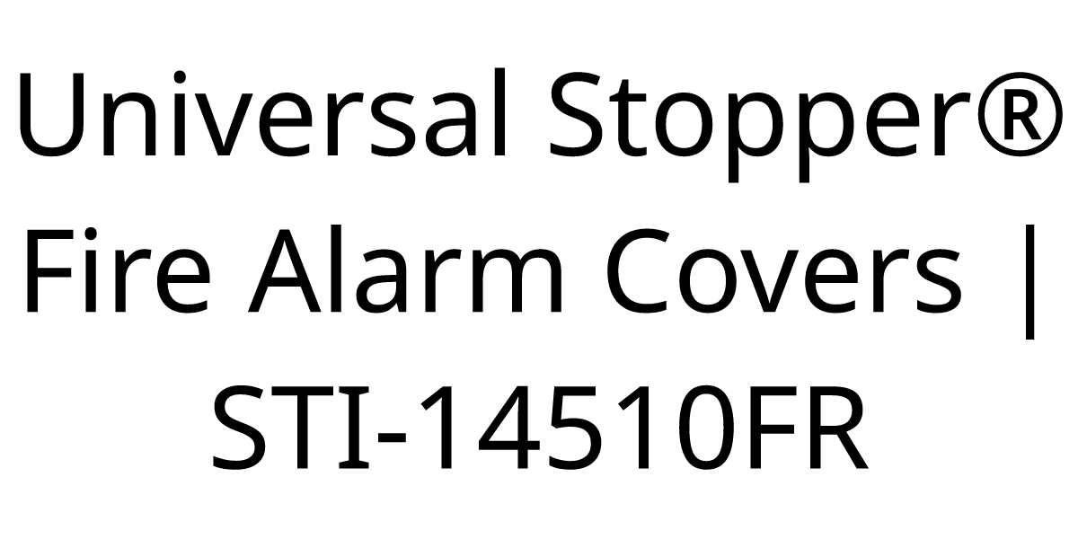 Universal Stopper® Fire Alarm Covers | STI-14510FR | STI Global (Americas)