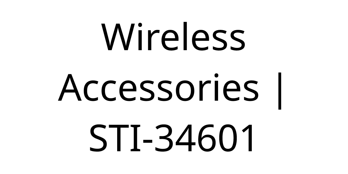 Wireless Accessories | STI-34601 | STI Global (Americas)