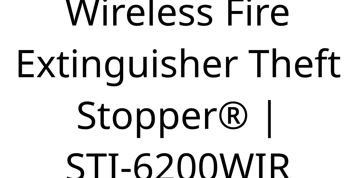 Wireless Fire Extinguisher Theft Stopper® | STI-6200WIR | STI Global ...